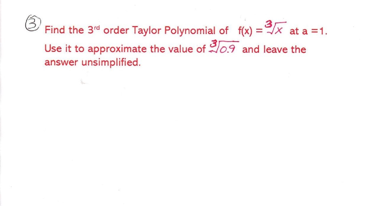 Solved B Find the 3rd order Taylor Polynomial of f(x) = at a | Chegg.com