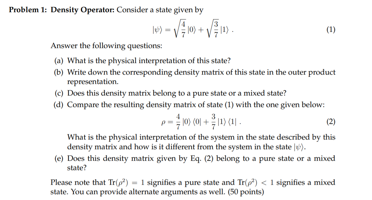 Solved Problem 1: Density Operator: Consider a state given | Chegg.com