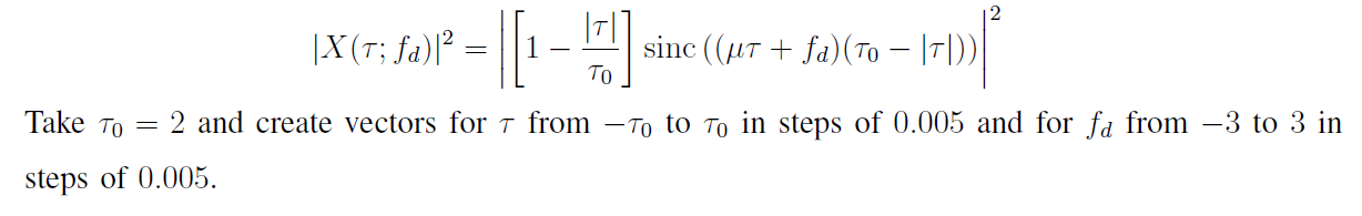 Solved Use MATLAB for sketching the ambiguity function of | Chegg.com