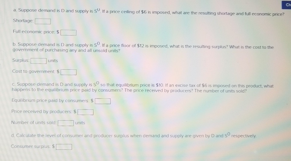 Solved Ch Suppose demand is D and supply is S0 If a price | Chegg.com