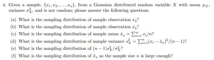 Solved 4. Given a sample, {x1,x2,…,xn}, from a Gaussian | Chegg.com