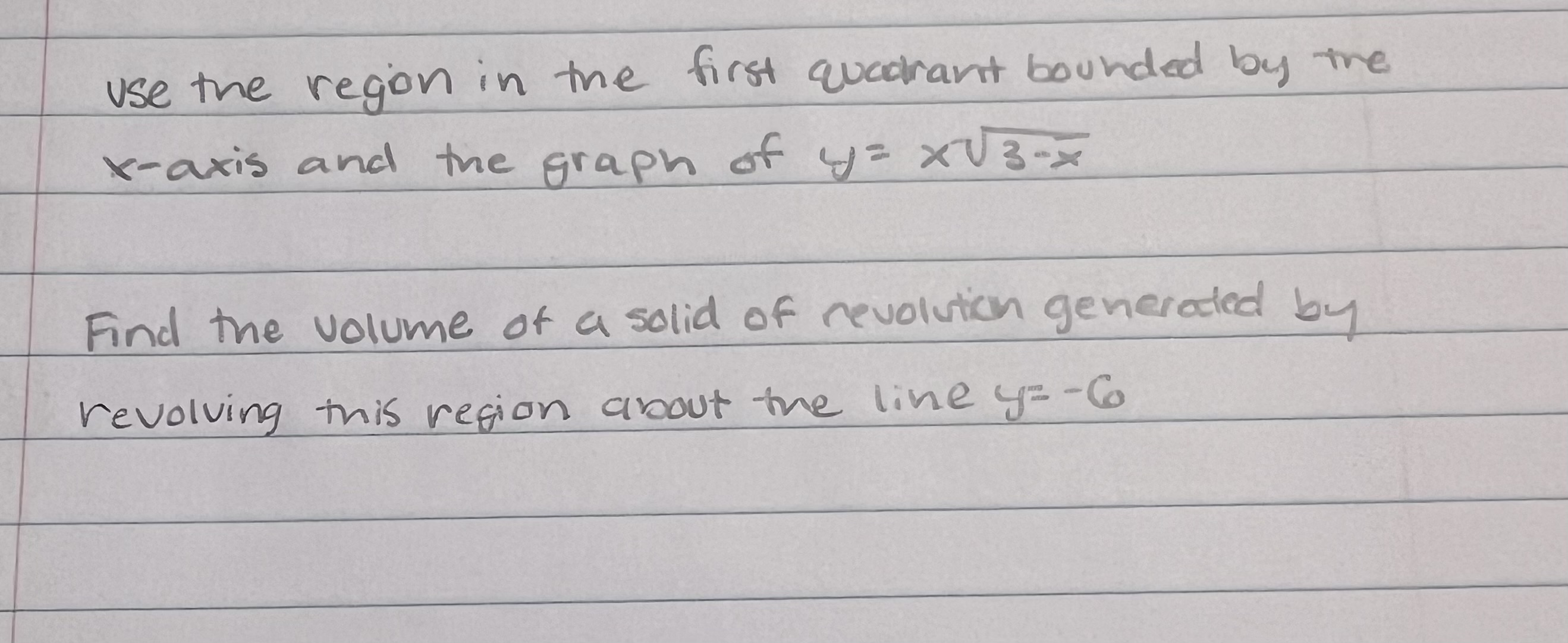 Solved use the region in the first quadrant bounded by the | Chegg.com
