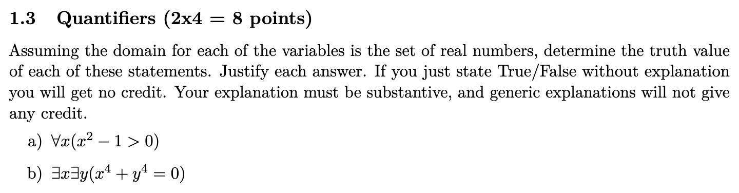 Solved 1.3 Quantifiers ( 2×4=8 points ) Assuming the domain | Chegg.com