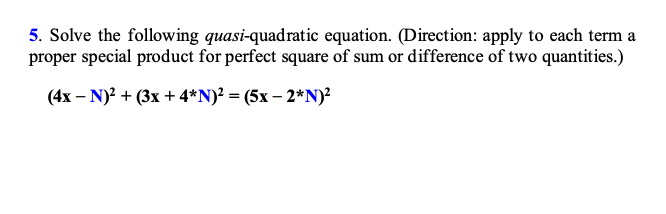 Solved 5. Solve the following quasi-quadratic equation. | Chegg.com