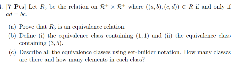 Solved [7 ﻿Pts] ﻿Let R5 ﻿be the relation on R+×R+where | Chegg.com
