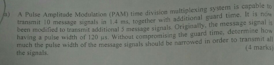 Solved A Pulse Amplitude Modulation (PAM) time division | Chegg.com