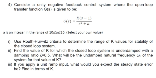 Solved 4) Consider a unity negative feedback control system | Chegg.com