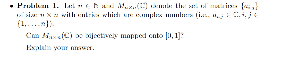 Solved • Problem 1. Let n e N and Mnxn(C) denote the set of | Chegg.com