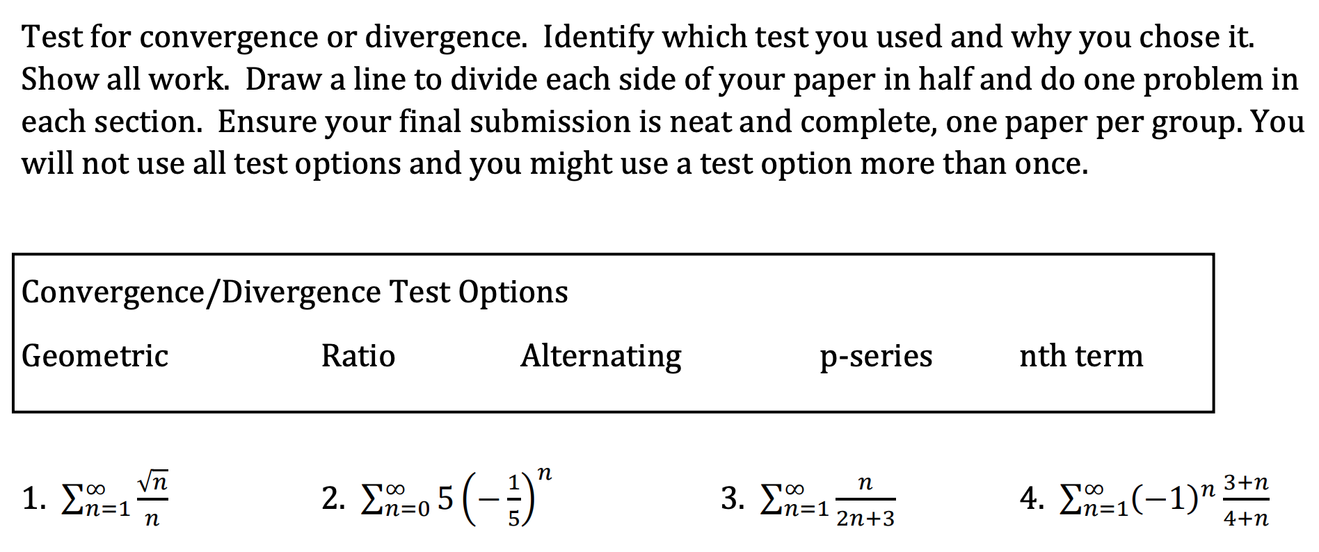 Solved Test for convergence or divergence. Identify which | Chegg.com