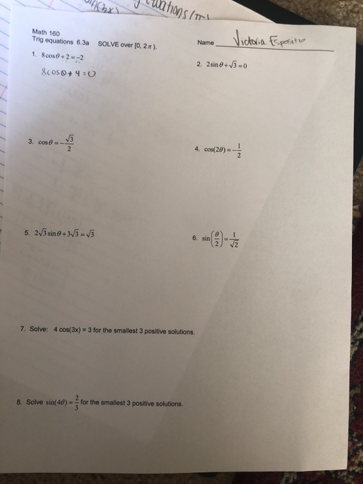 Solved Math 160 Trig equations 6.3a Name SOLVE over [0, 2 π | Chegg.com