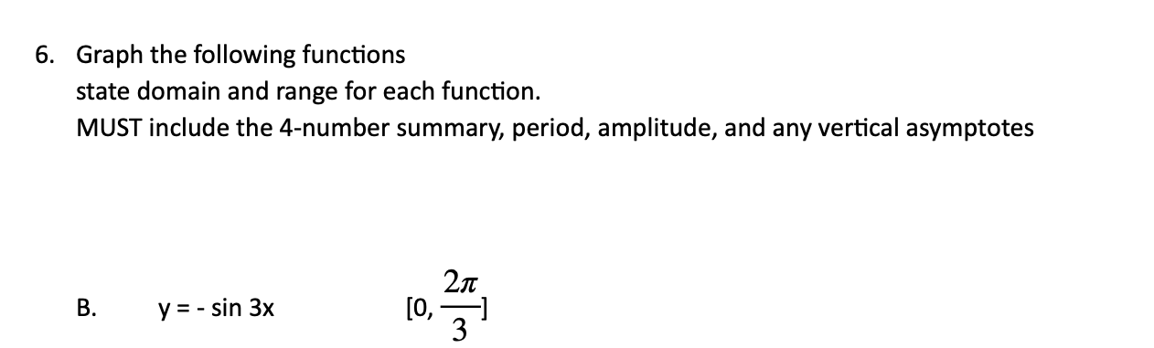 Solved 6. Graph the following functions state domain and | Chegg.com