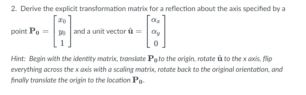 Solved 2. Derive the explicit transformation matrix for a | Chegg.com