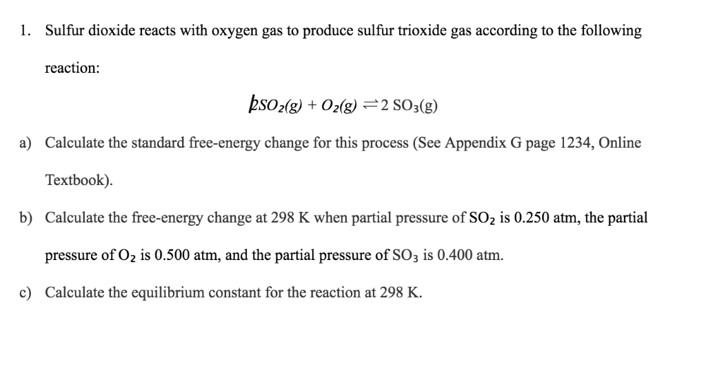 Solved Standard Energy for SO2: -300.1 Standard Energy for | Chegg.com