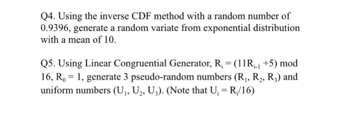 Solved Q4. Using the inverse CDF method with a random number | Chegg.com