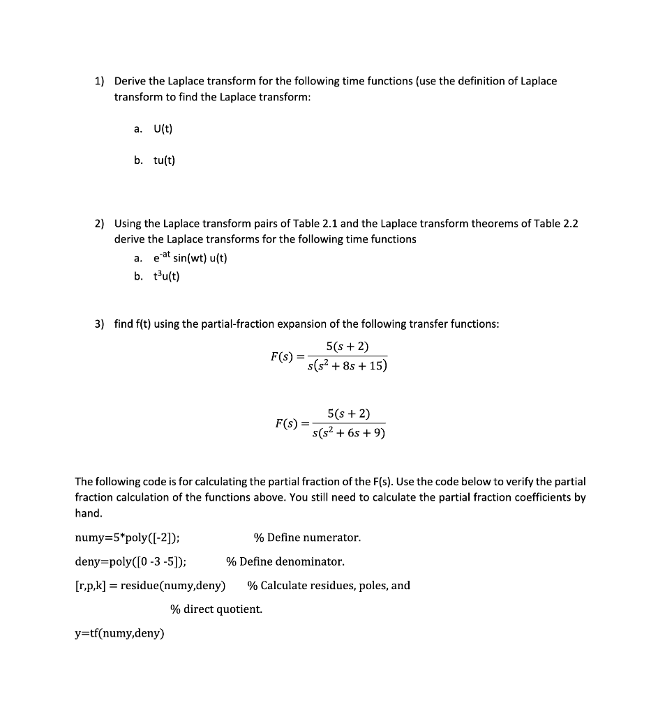 Solved 1) Derive the Laplace transform for the following | Chegg.com