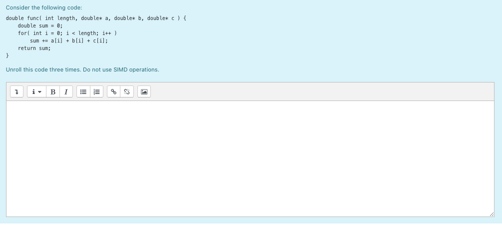 Solved Consider the following code: double func( int length, | Chegg.com