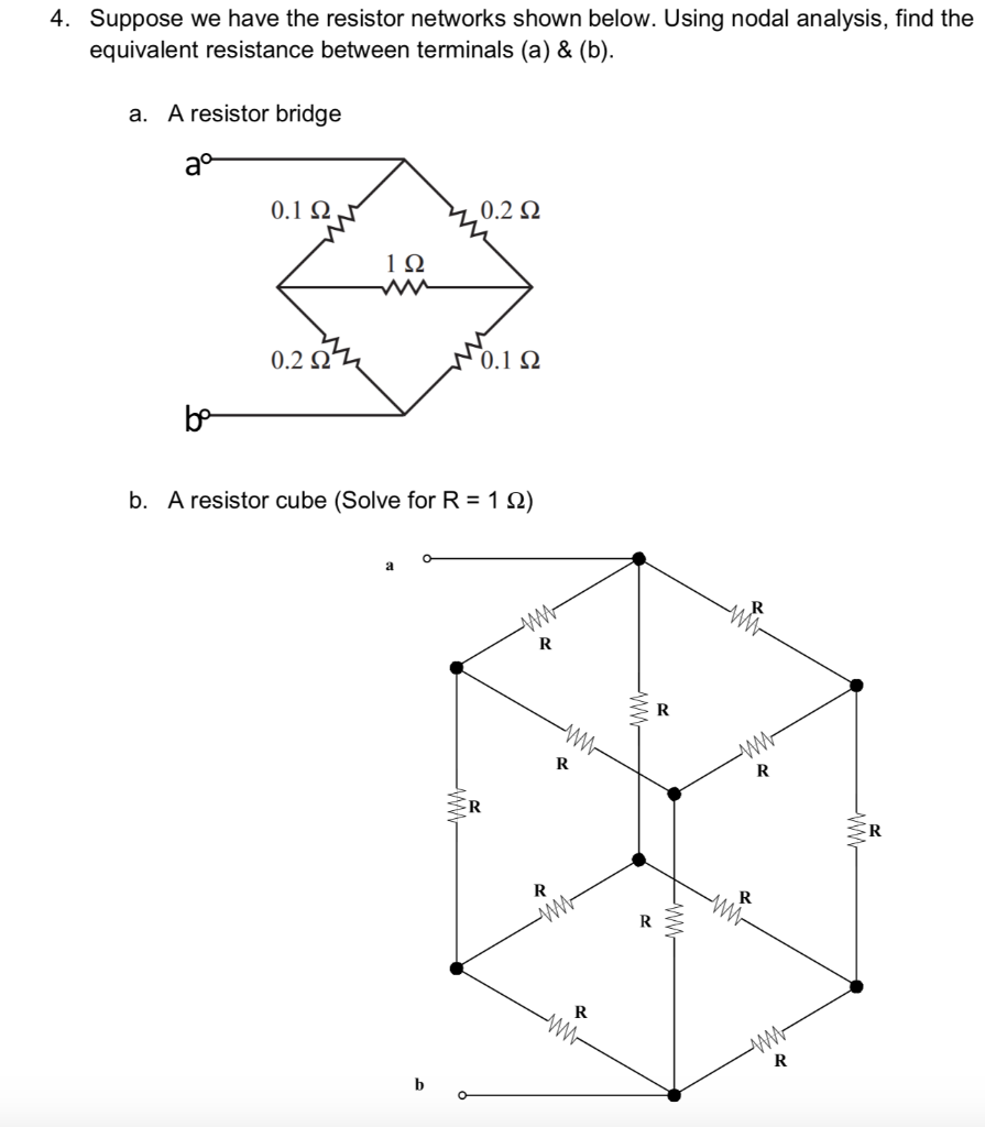Solved 4. Suppose we have the resistor networks shown below. | Chegg.com