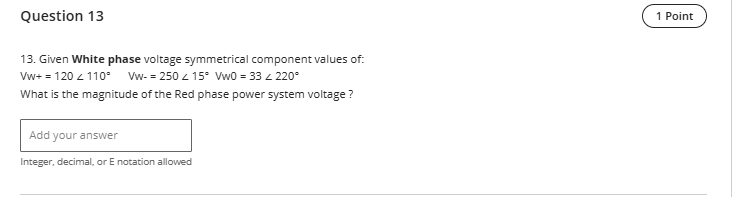 Solved Question 13 ﻿Given White phase voltage symmetrical | Chegg.com