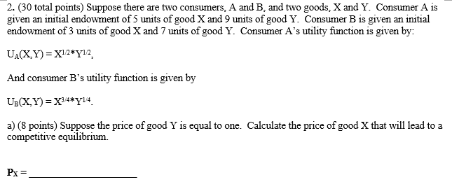 Solved 2. ( 30 total points) Suppose there are two | Chegg.com