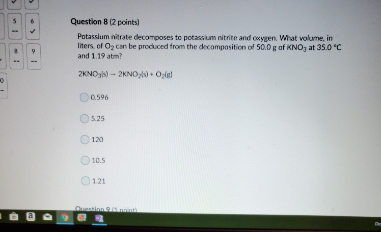 Solved Question 8 (2 points) Potassium nitrate decomposes to | Chegg.com