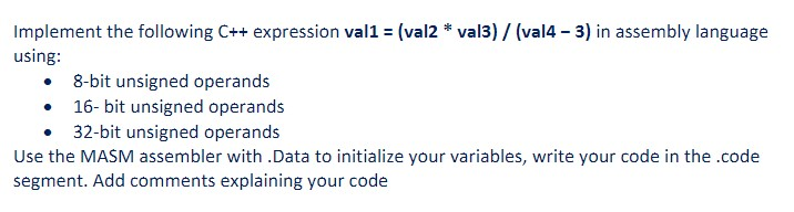 Solved Implement the following C++ expression val1 = (val2 * | Chegg.com