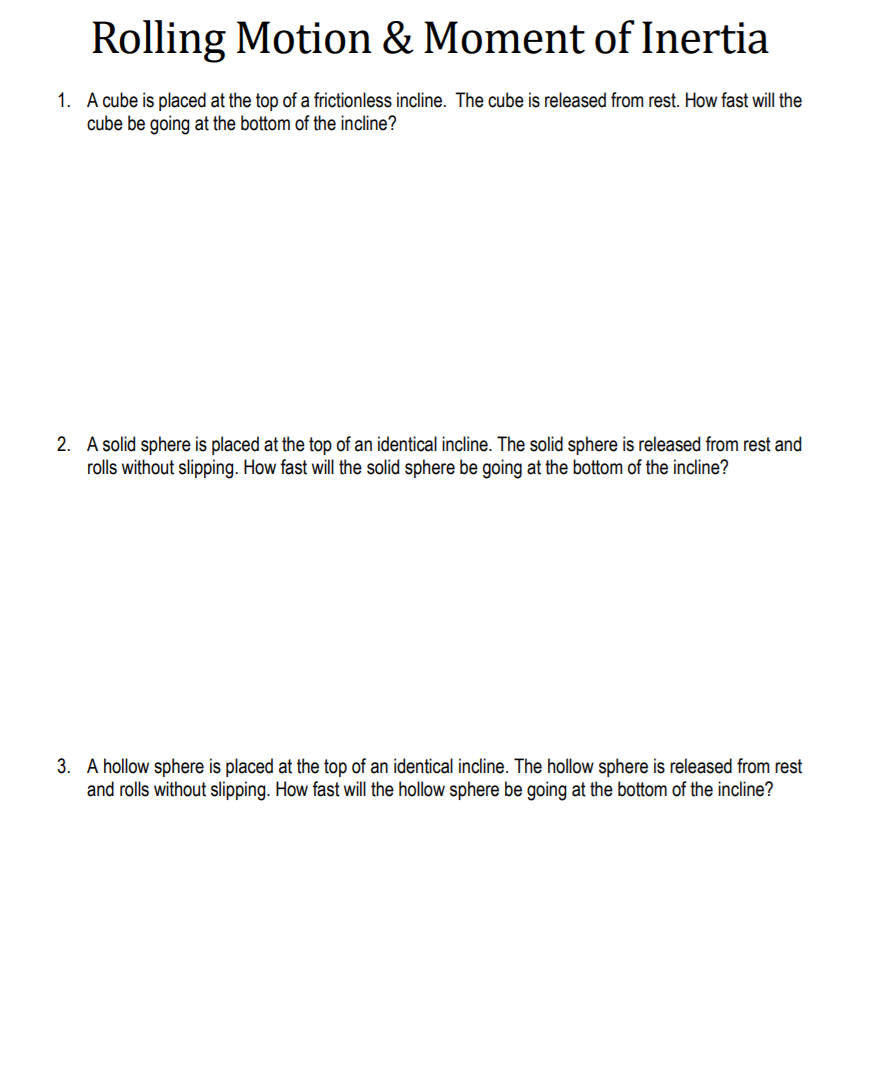 Solved Rolling Motion & Moment of Inertia 1. A cube is | Chegg.com