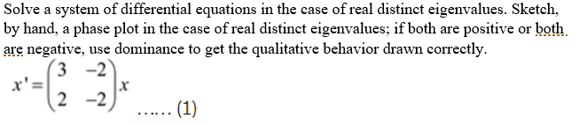 Solved Solve a system of differential equations in the case | Chegg.com