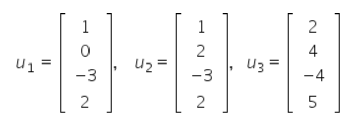Solved Determine whether the following vectors in R4 are | Chegg.com