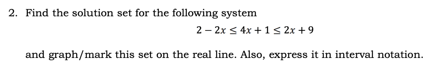 Solved 2. Find the solution set for the following system | Chegg.com