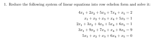 Solved Reduce the following system of linear equations into | Chegg.com