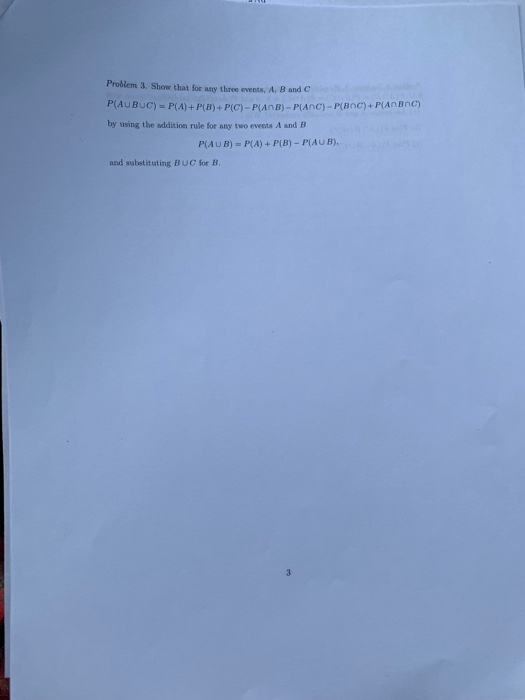 Solved Problem 3. Show that for any three events, A. B and C | Chegg.com
