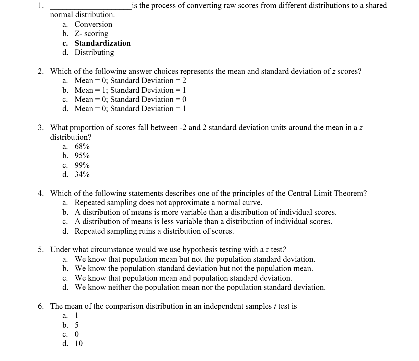 Solved is the process of converting raw scores from | Chegg.com