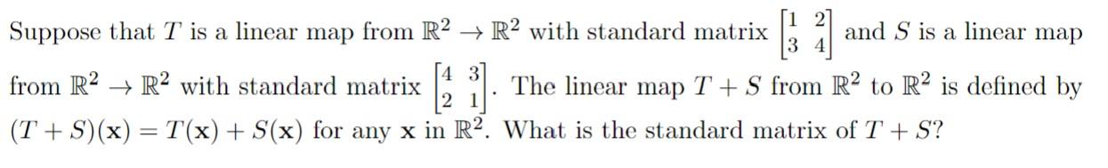 Solved [2] 3 Suppose that T is a linear map from R2 + R2 | Chegg.com