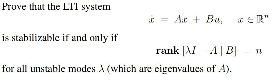 Solved Prove that the LTI system x˙=Ax+Bu,x∈Rn is | Chegg.com