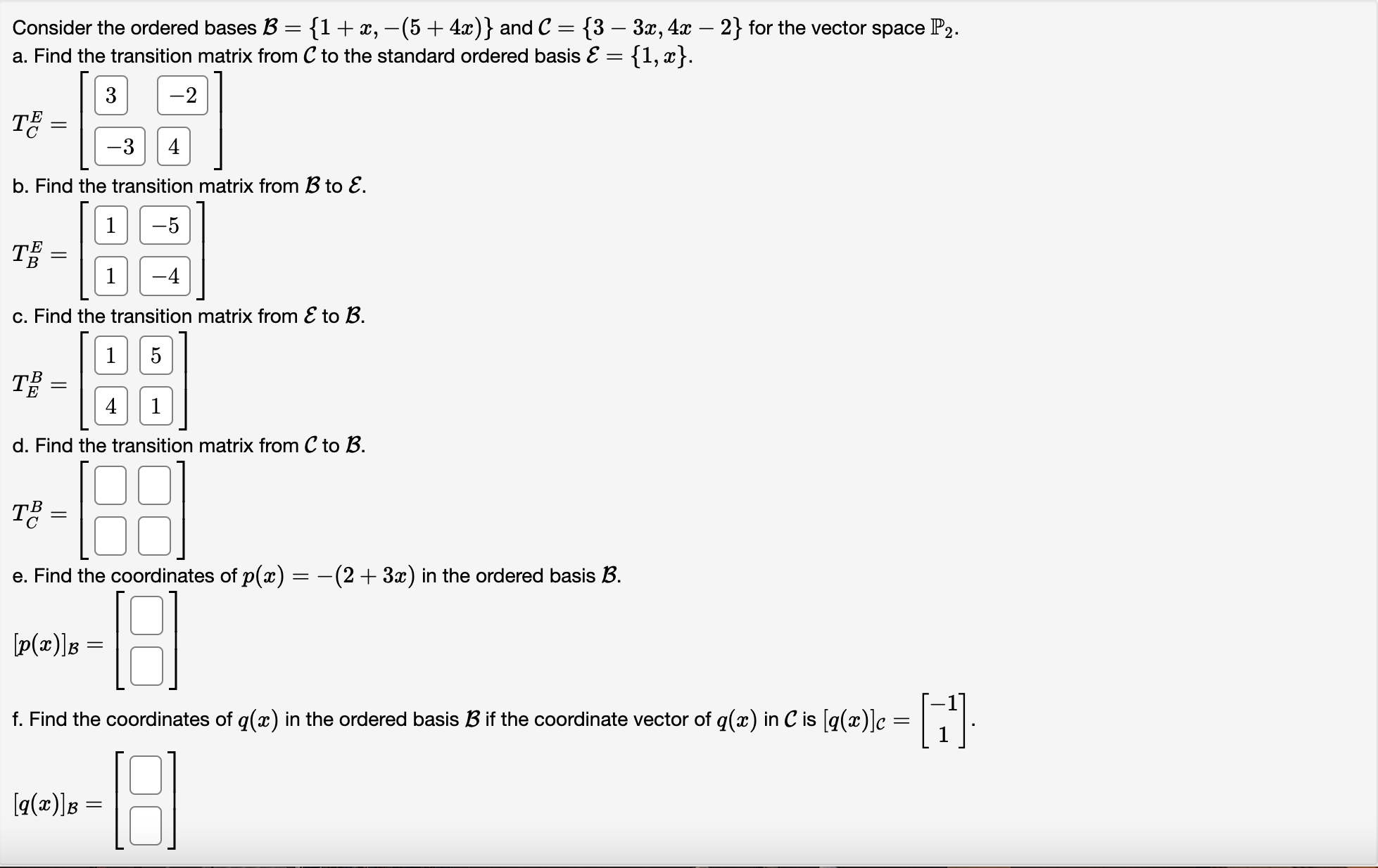 Solved Consider The Ordered Bases B {1 X − 5 4x } And