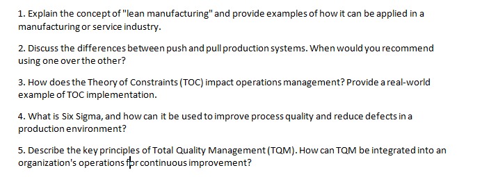 Solved 1. Explain the concept of "lean manufacturing" and | Chegg.com