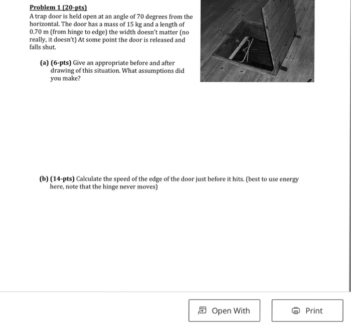 Solved Problem 1 (20-pts) A trap door is held open at an | Chegg.com