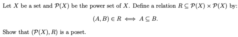 Solved Let X be a set and P(X) be the power set of X. Define | Chegg.com