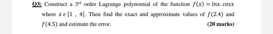 Solved 03: Construct a 3rd order Lagrange polynomial of the | Chegg.com