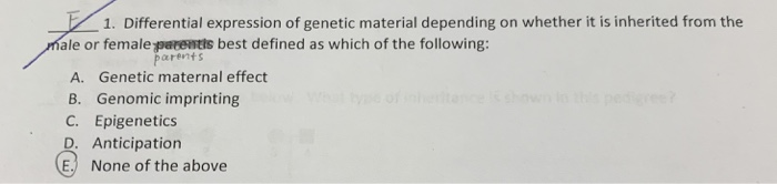 Solved 1. Differential expression of genetic material | Chegg.com