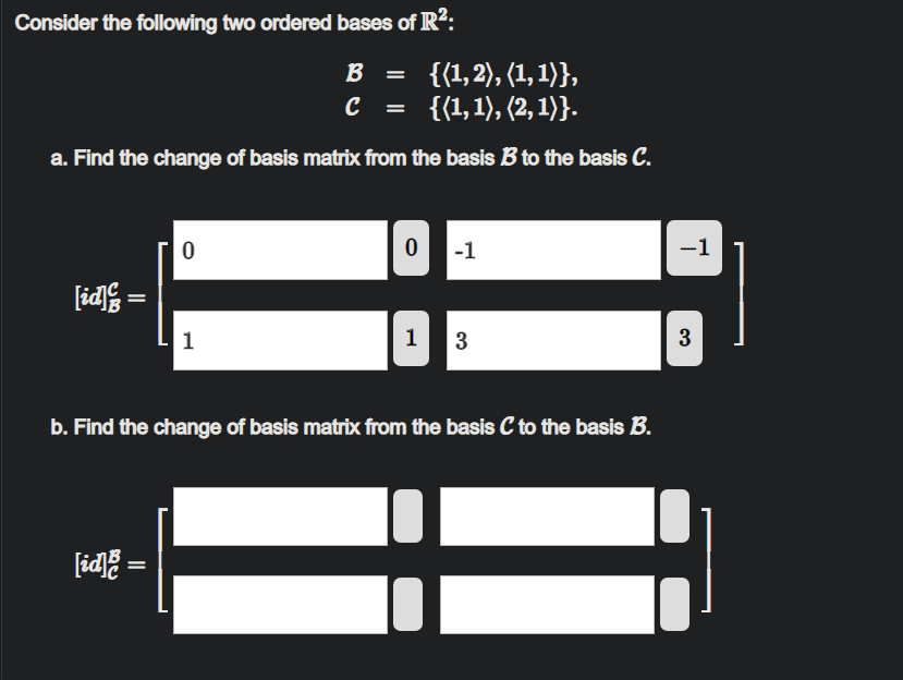 Solved Consider the following two ordered bases of R2 : | Chegg.com
