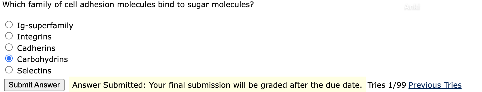 Solved Which family of cell adhesion molecules bind to sugar | Chegg.com