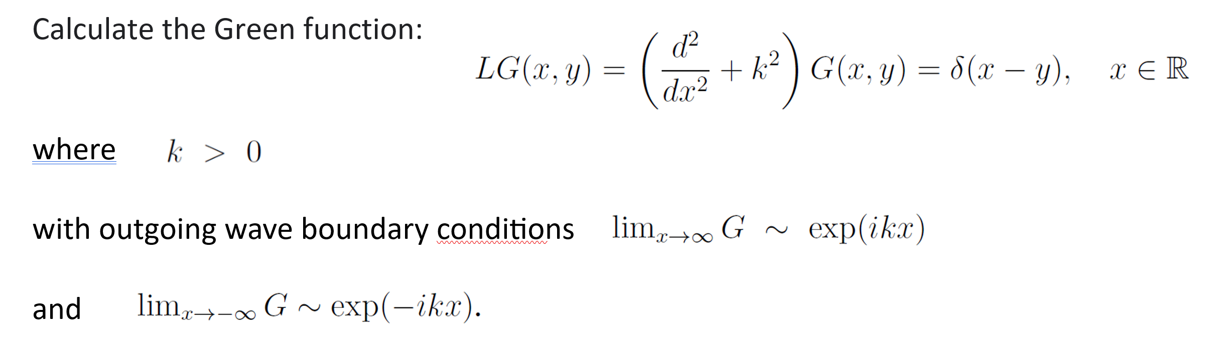 Solved Calculate the Green function: | Chegg.com