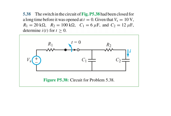 Solved 5.38 The switch in the circuit of Fig. P5.38 had been | Chegg.com