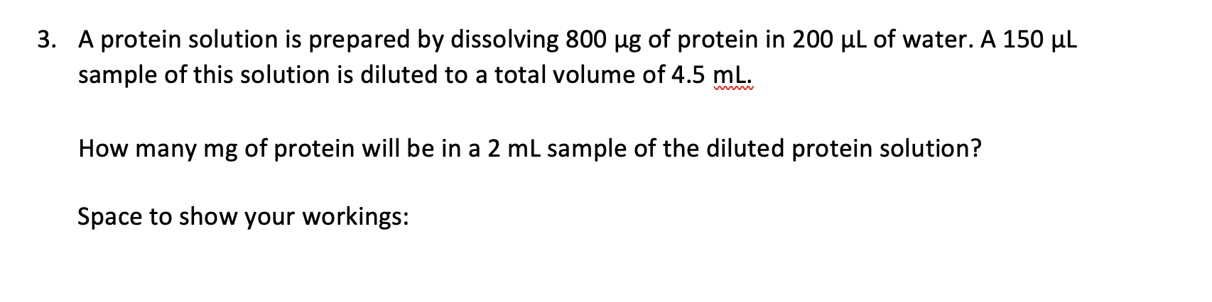 Solved 3. A protein solution is prepared by dissolving 800μg | Chegg.com