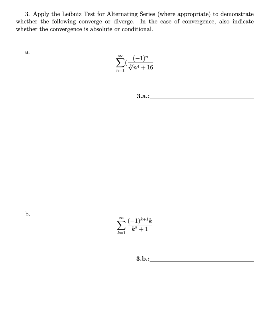 Solved 3. Apply the Leibniz Test for Alternating Series | Chegg.com