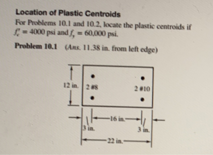Solved Location of Plastic Centroids For Problems 10.1 and | Chegg.com