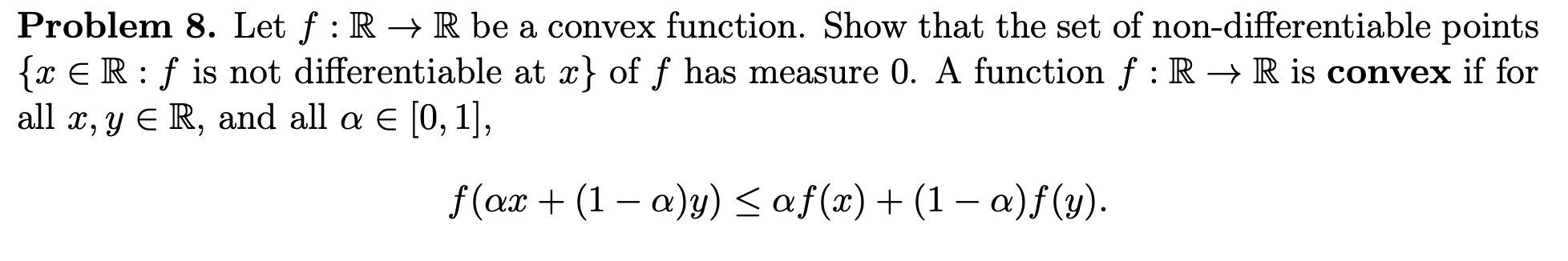 Solved Problem 8. Let f:R→R be a convex function. Show that | Chegg.com