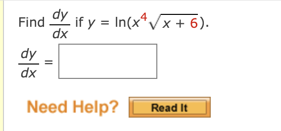 Solved Find dxdy if y=ln(x4x+6) dxdy=Find y′. y=3xln(7x) y′= | Chegg.com