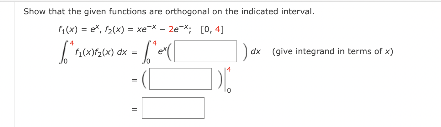 Solved Show That The Given Functions Are Orthogonal On The